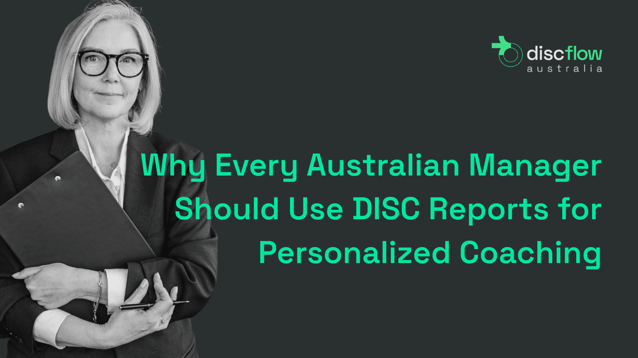 Why Every Australian Manager Should Use DISC Reports for Personalized ...